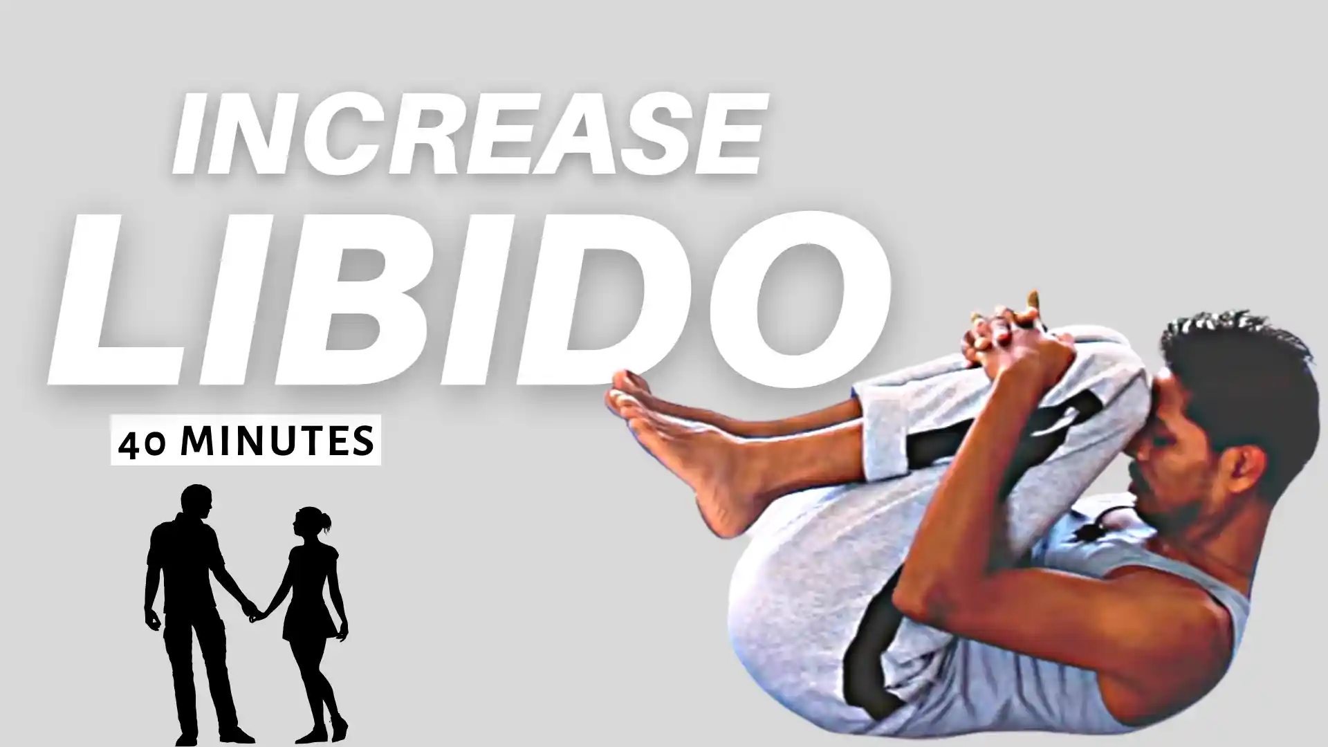 Increase Libido with a Yoga practice to reduce stress and anxiety